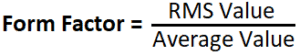 RMS Value, Average Value, Peak Value, Peak Factor, Form Factor in AC
