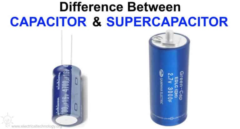 Difference Between Capacitor and Supercapacitor / Ultra-Capacitor