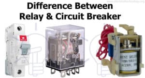 Difference Between Relay and Circuit Breaker - Electrical Technology