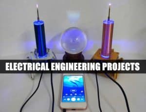 70+ Electrical Engineering Projects Ideas - Electrical Technology