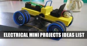 Top Electrical Mini Projects Ideas List - Electrical Technology