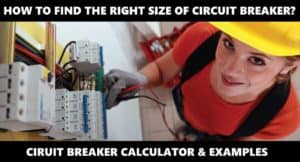 How to Size a Circuit Breaker? Breaker Size Calculator