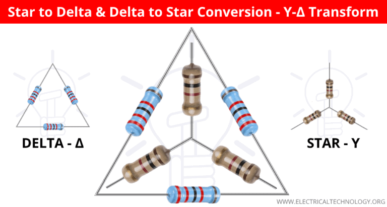 Star to Delta & Delta to Star Conversion. Y-Δ Transformation