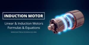 Linear and Induction Motors Formulas and Equations