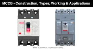 MCCB (Molded Case Circuit Breaker) - Types and Working