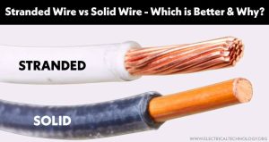 Stranded Wire vs. Solid Wire: Which is Better and Why?