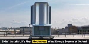 BMW Installs UK’s Motionless Wind Energy System at Oxford